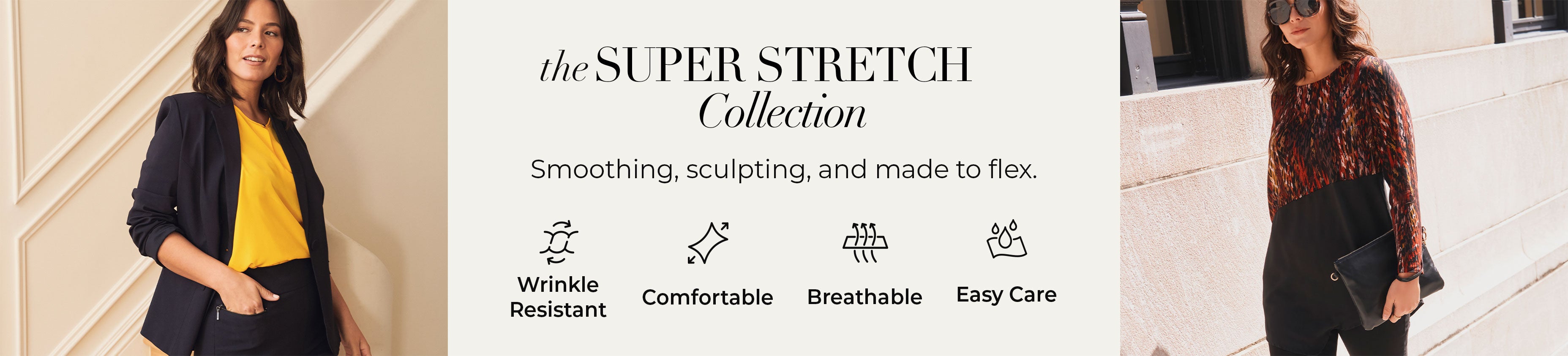 Super Stretch Collection | Avenue